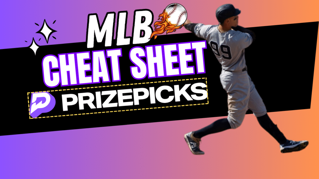 PrizePicks Cheat Sheet Today: MLB Picks - CLEATZ